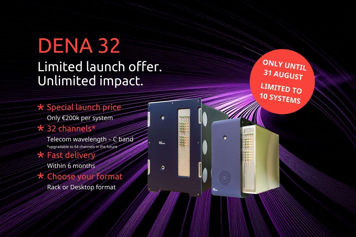 DENA 32 launch | Pixel Photonics